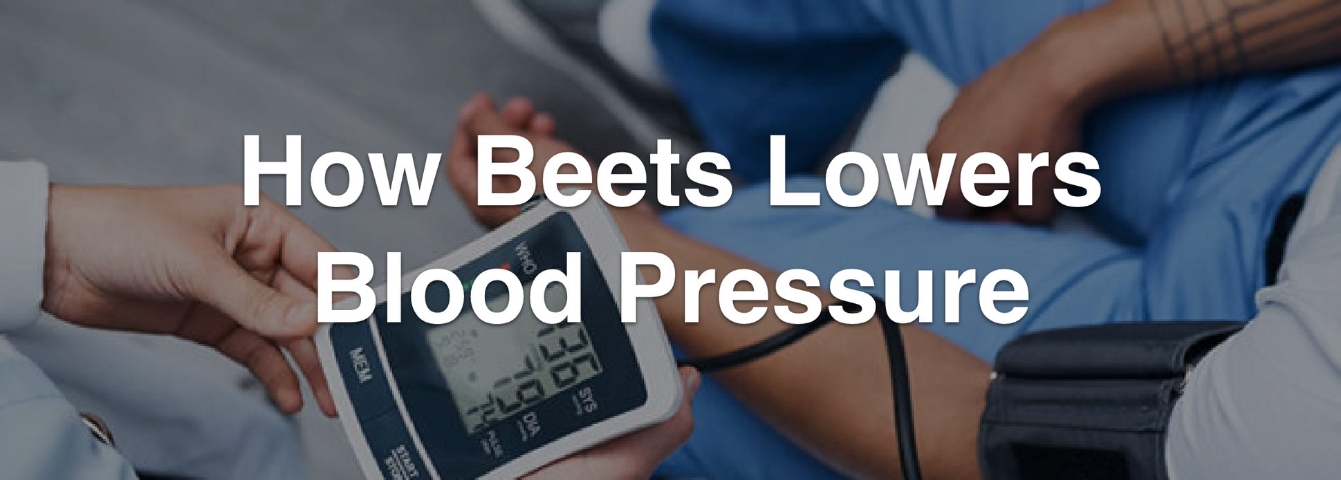 HOW BEETS LOWERS BLOOD PRESSURE
