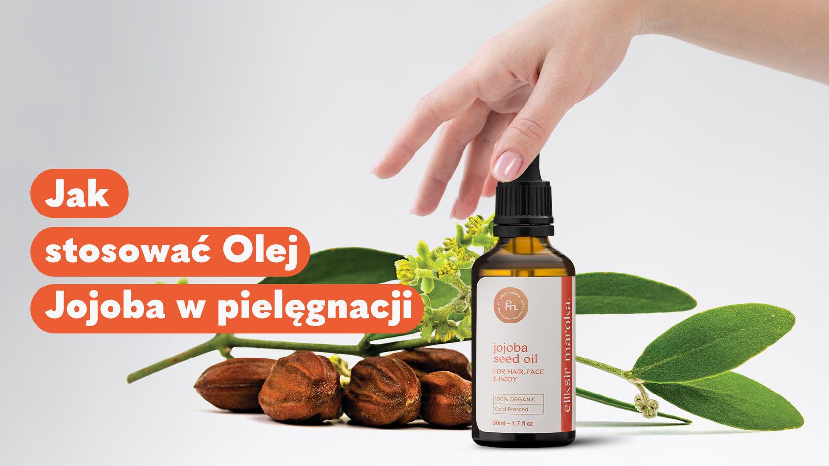 Olej Jojoba- jak stosować na twarz, ciało i włosy? – Eliksir Maroka