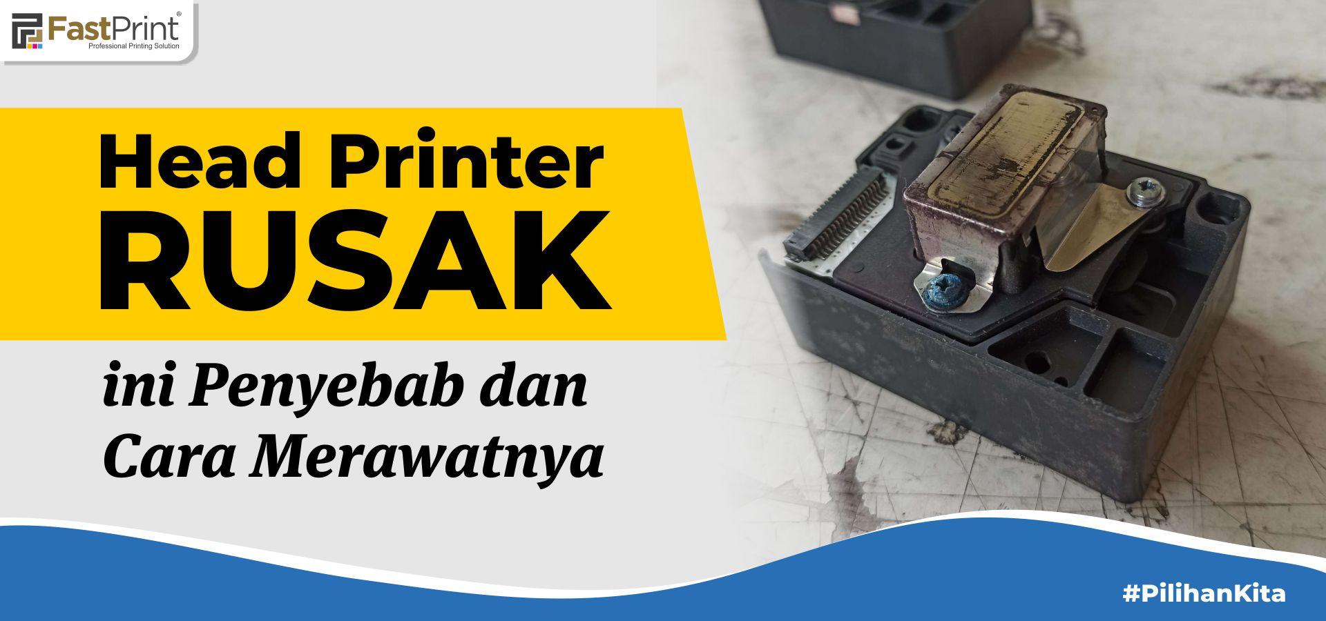 Penyebab Head Printer Rusak dan Cara Merawatnya Terlengkap! – Fast ...
