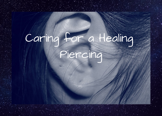 Caring for a Healing Piercing