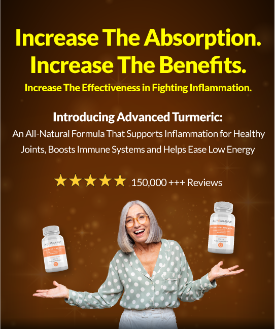 Advanced Turmeric - Say Goodbye to Stiff Joints and Regain Your Active