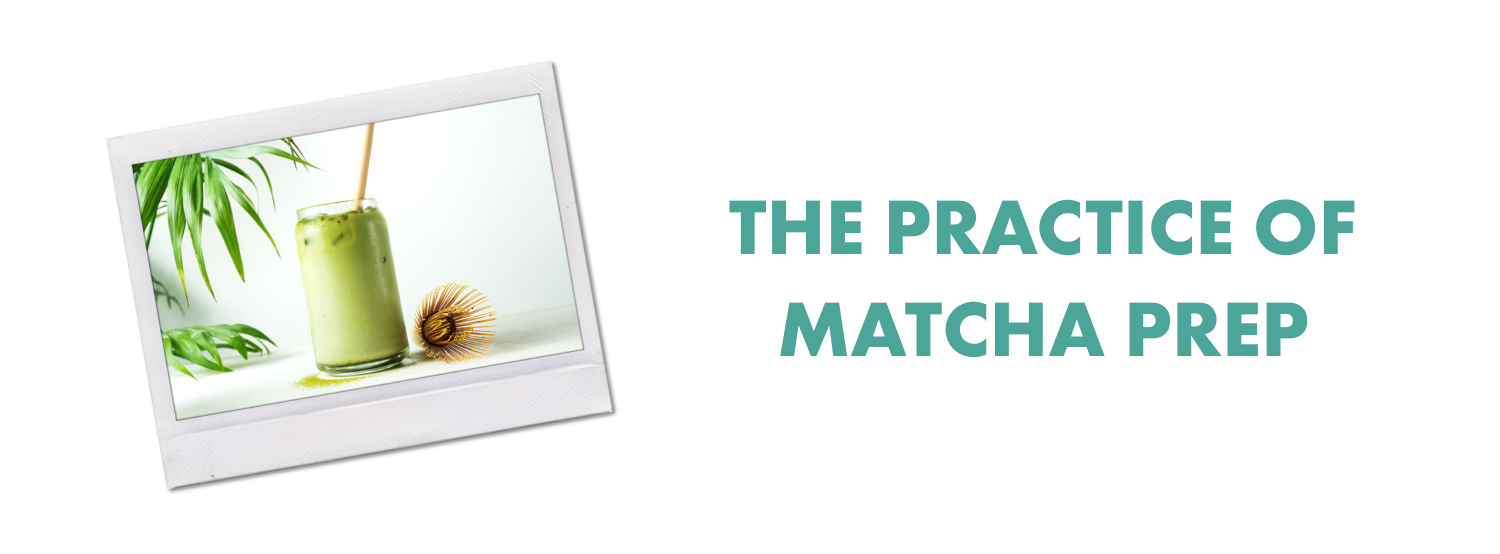 The Practice of Matcha Prep – Snarky Tea
