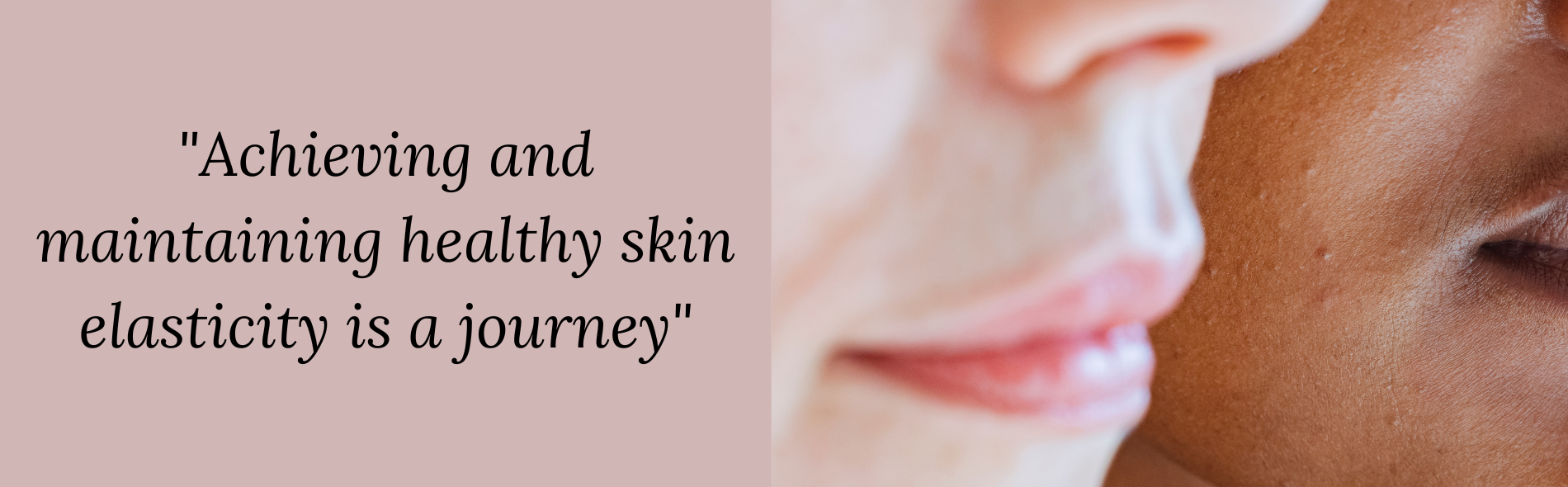 The Ultimate Guide to Naturally Improving Skin Elasticity