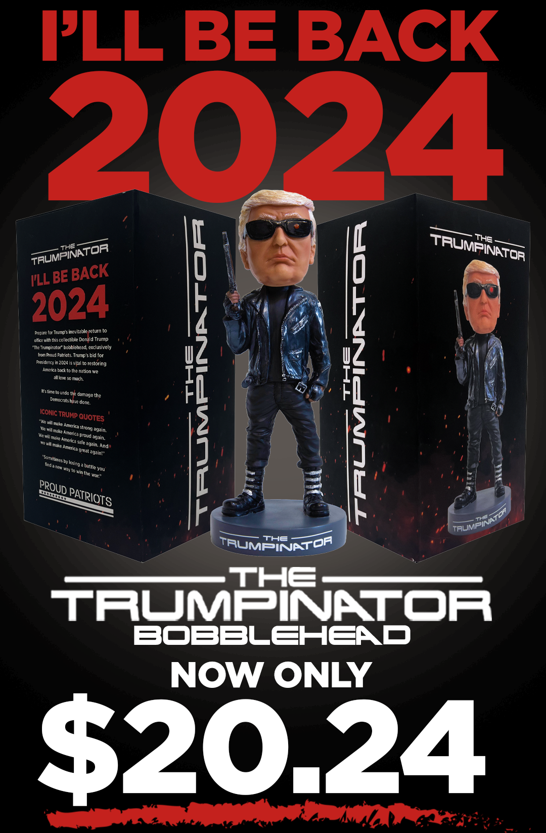 Trumpinator Bobblehead - 2,024 Special