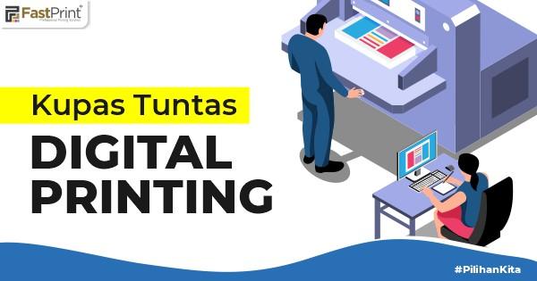 Kupas Tuntas Digital Printing: Pengertian, Jenis, dan Hasil Produknya ...