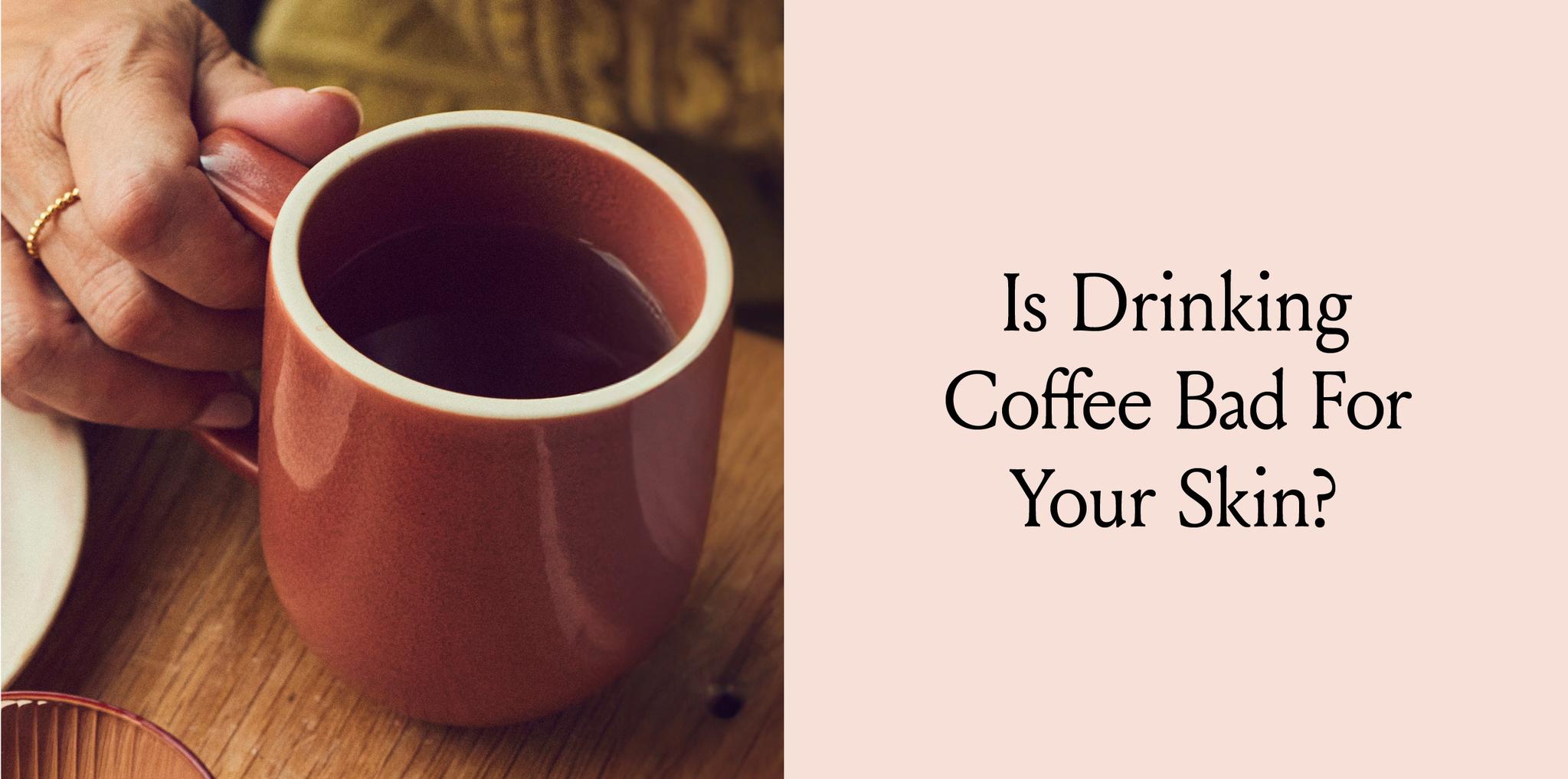 Is Drinking Coffee Bad For Your Skin? | BOOM! Beauty by Cindy Joseph