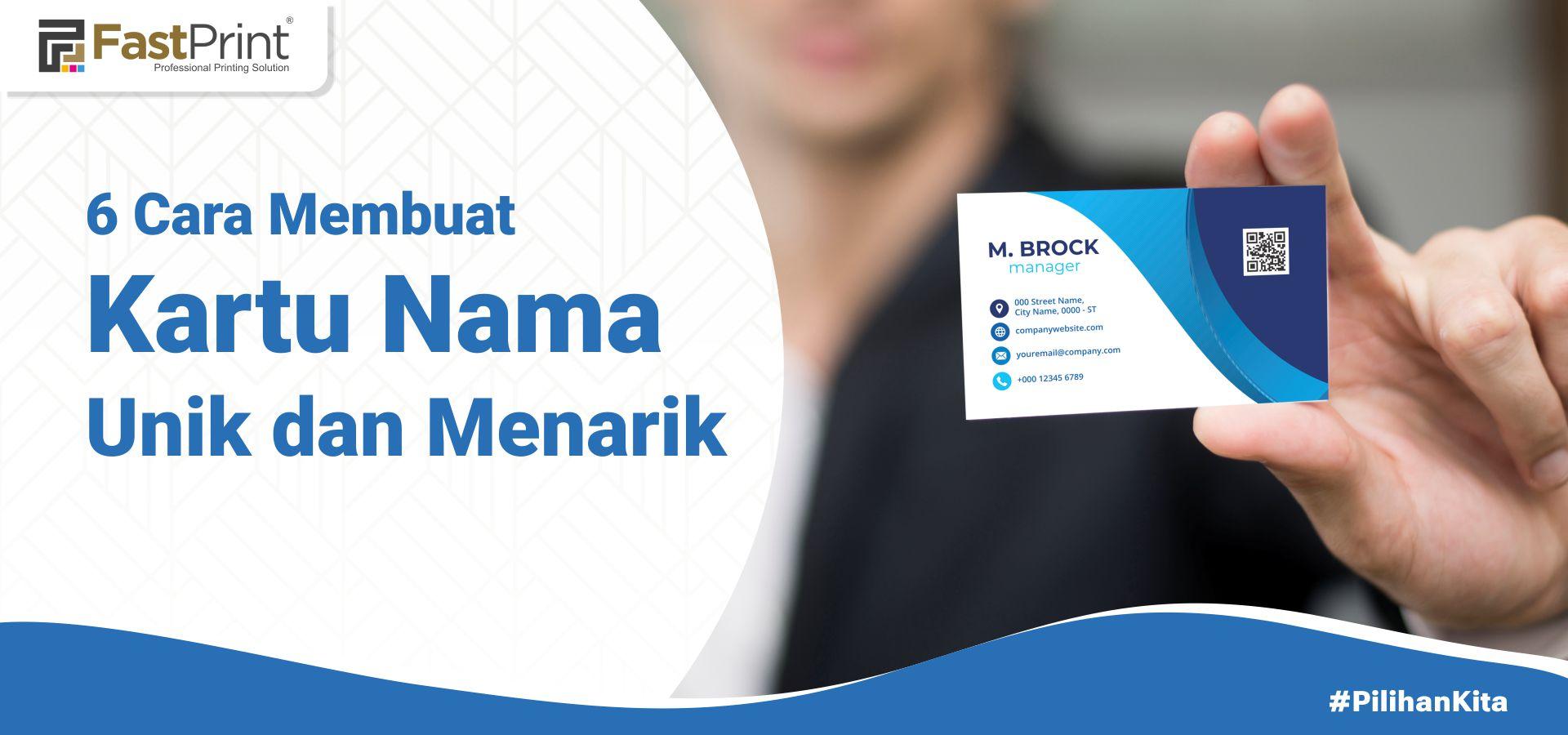 6 Cara Membuat Kartu Nama Unik dan Menarik, Anti Dibuang! – Fast Print Indonesia