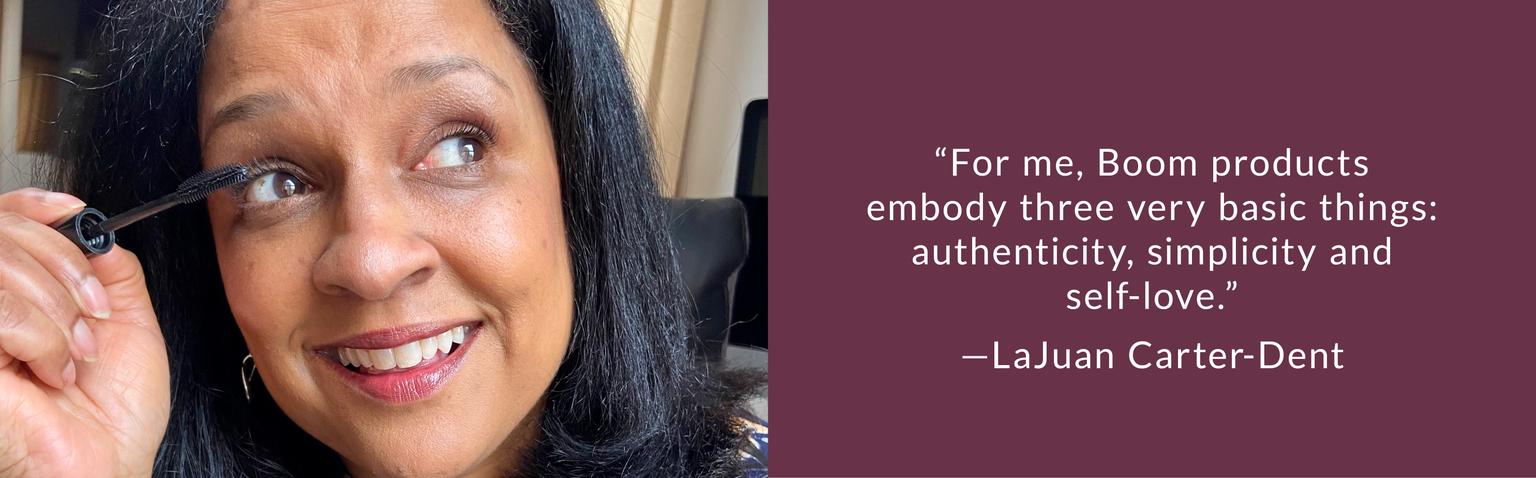 Authenticity, Simplicity, Self-love: LaJuan’s Boom | BOOM! Beauty by ...