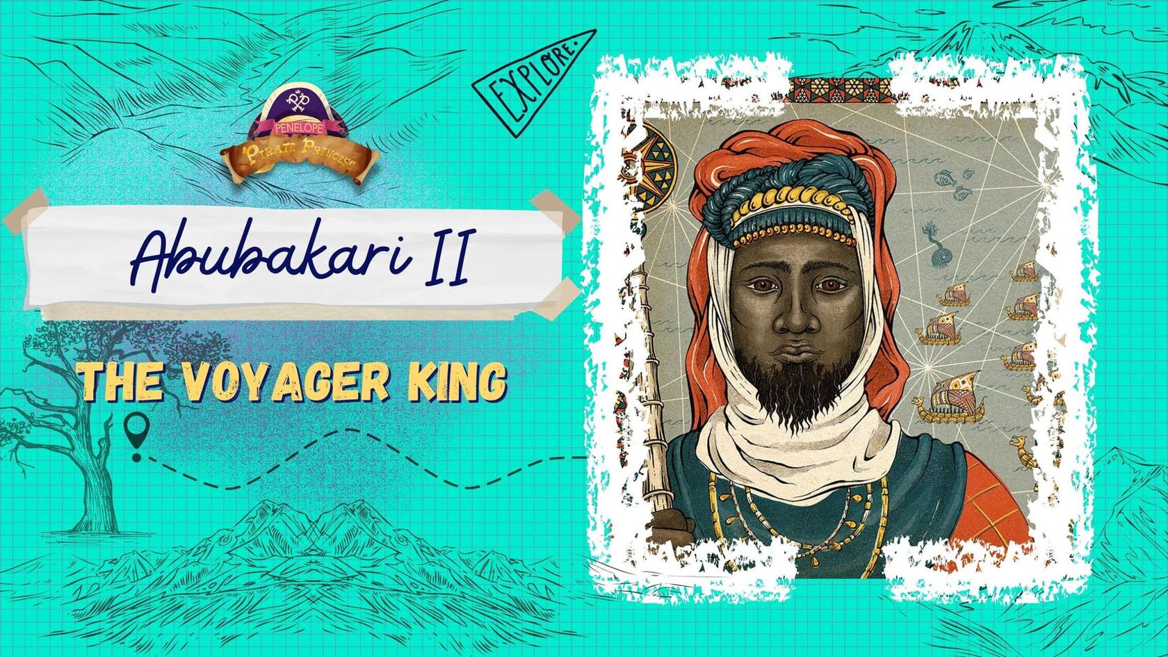 Abubakari II | STEAMing Up Learning