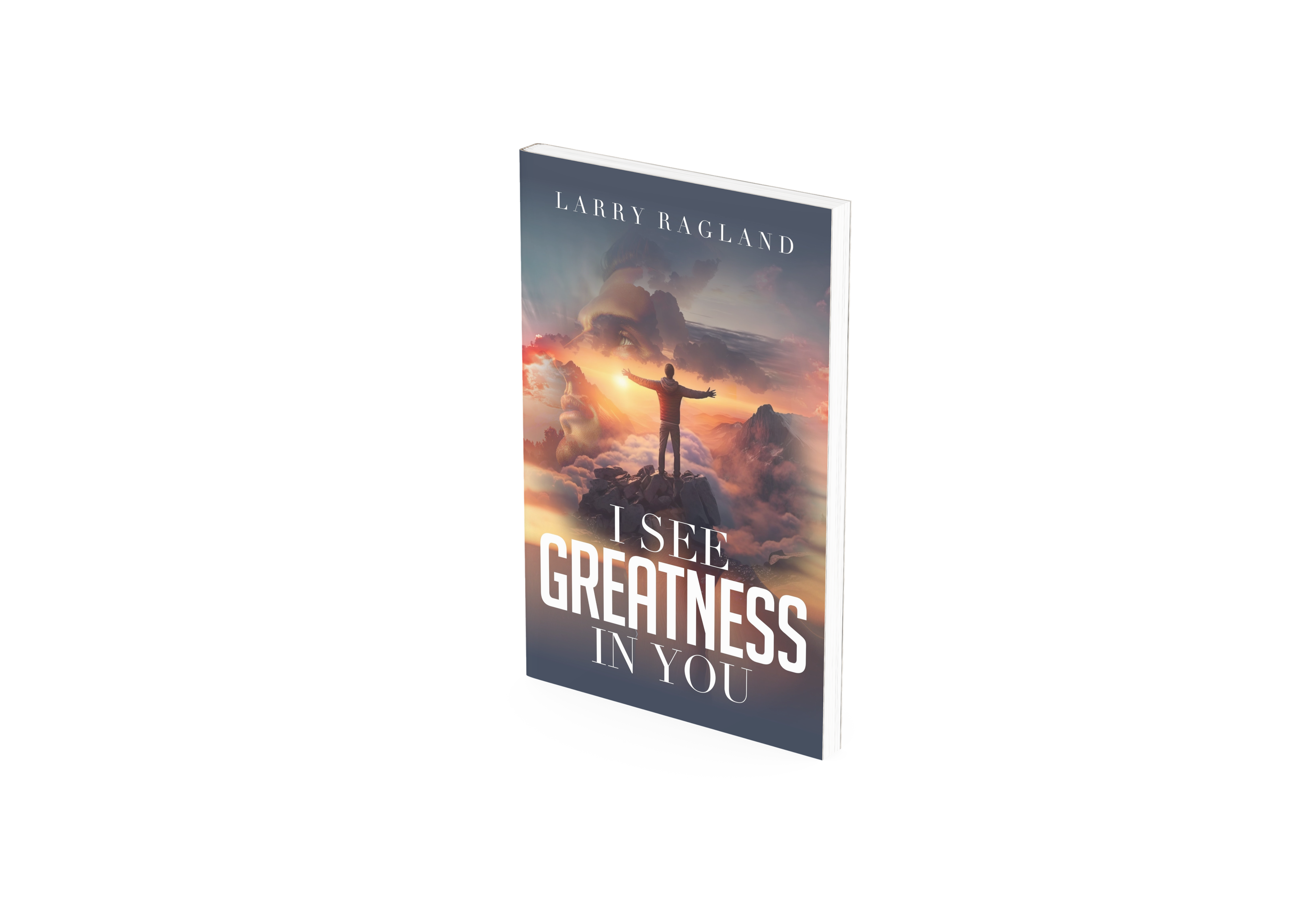 I See Greatness In You | Larry Ragland Book Page (Book First)