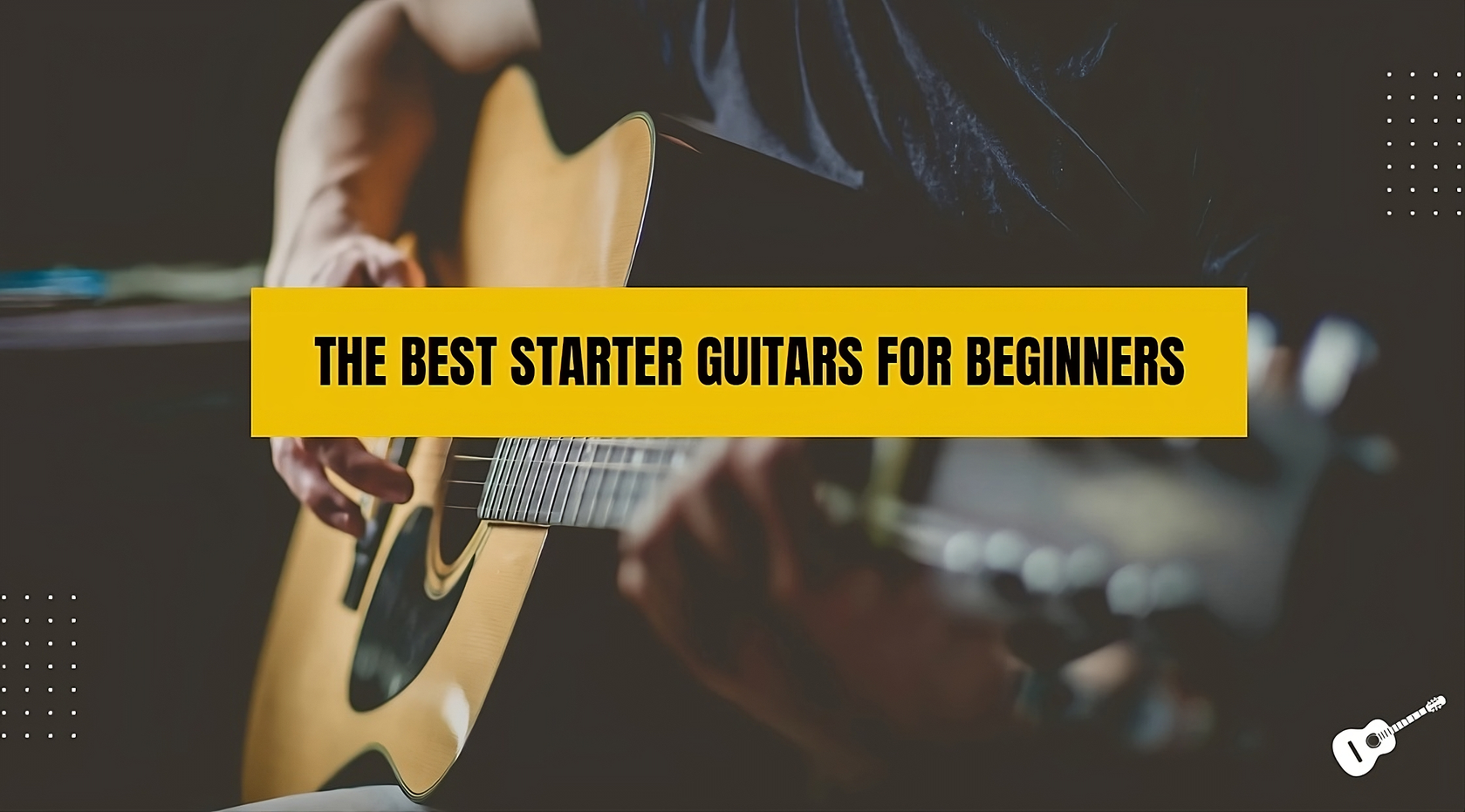 The Best Starter Guitars for Beginners – BAJAAO.COM
