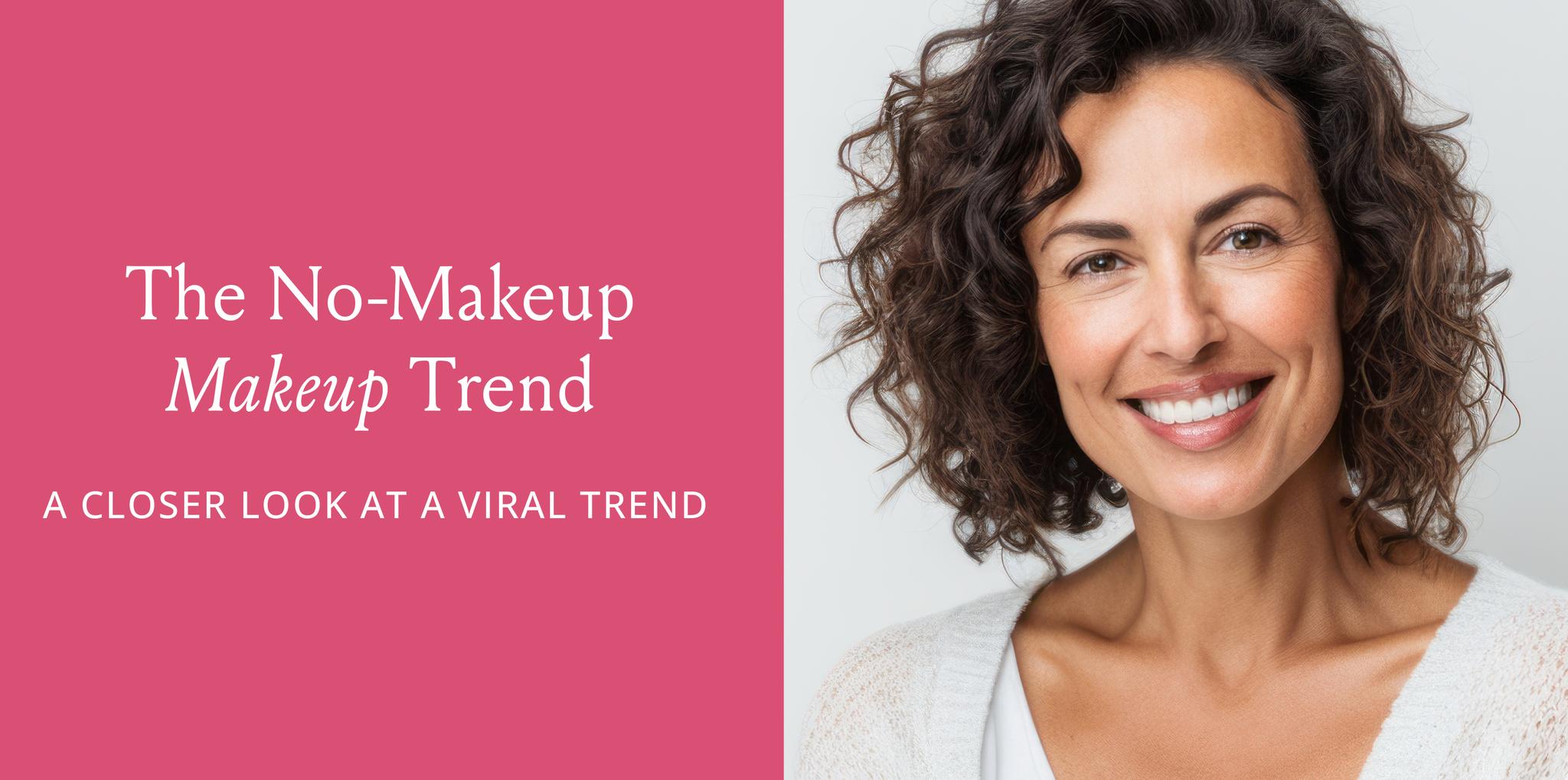 The No-Makeup Makeup Look — A Closer Look At A Viral Trend | BOOM ...