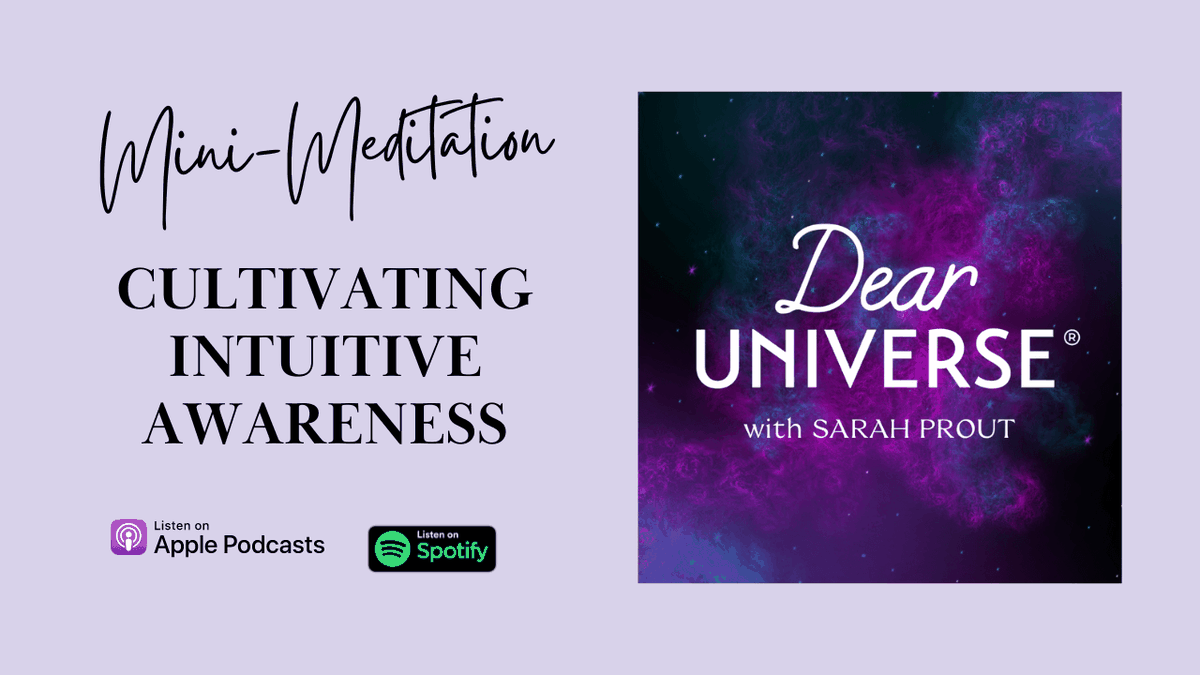 Cultivating Intuitive Awareness– DearUNIVERSE.com