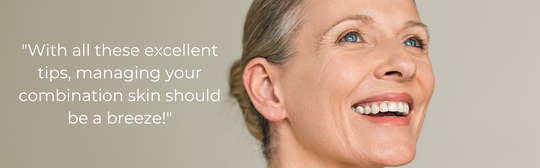 How To Care For Combination Skin