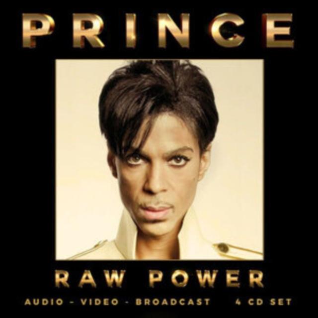 Prince - Raw Power - Audio Video Broadcast - 4 CD Set