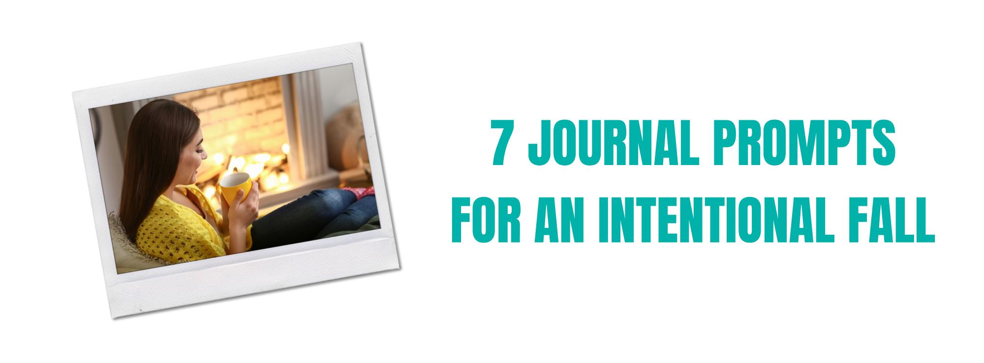 7 Journal Prompts for an Intentional Fall – Snarky Tea