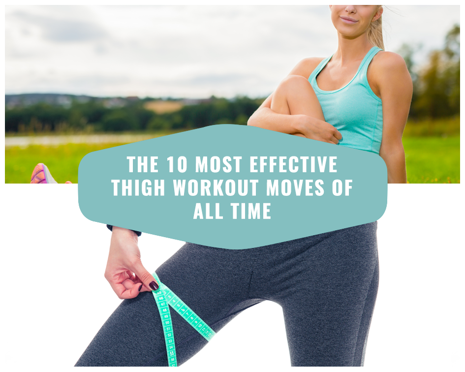 The 10 Most Effective Thigh Workout Moves of All Time – Sports ...