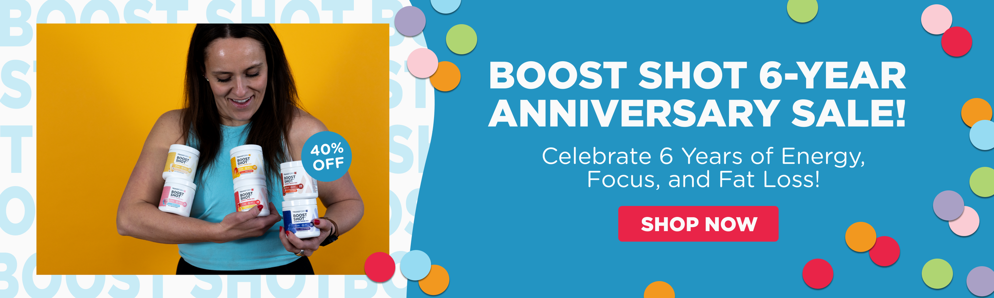 Boost Shot Anniversary - TransformHQ