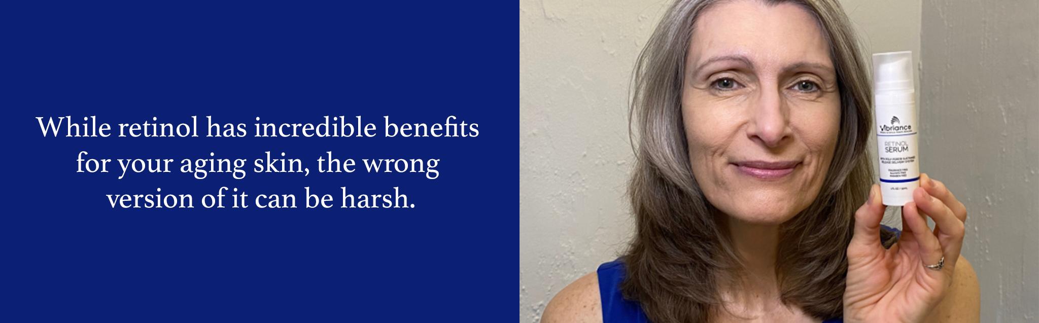 5 Positive Aging Benefits Of Retinol Serum | Vibriance