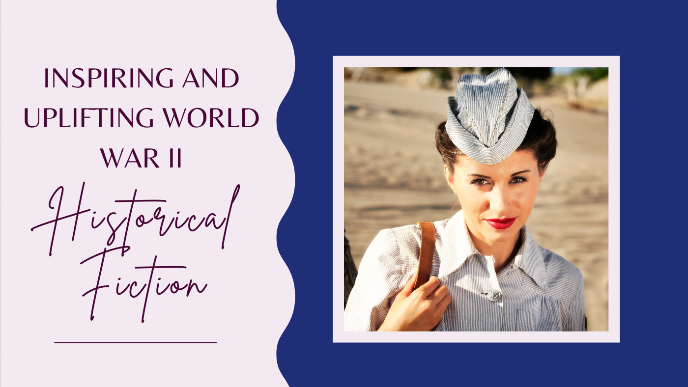 Christian Novels Set in World War II: Our List of Must-Read Historical