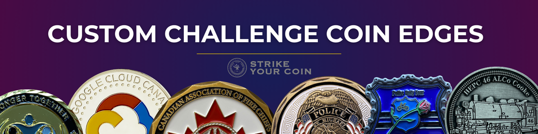 Types of Custom Coin Edges Explained - Strike Your Coin