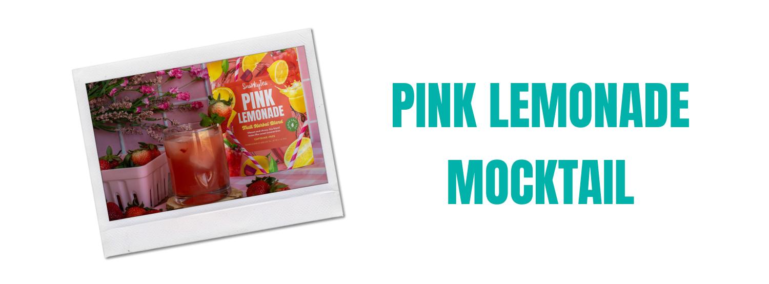 Pink Lemonade Mocktail – Snarky Tea