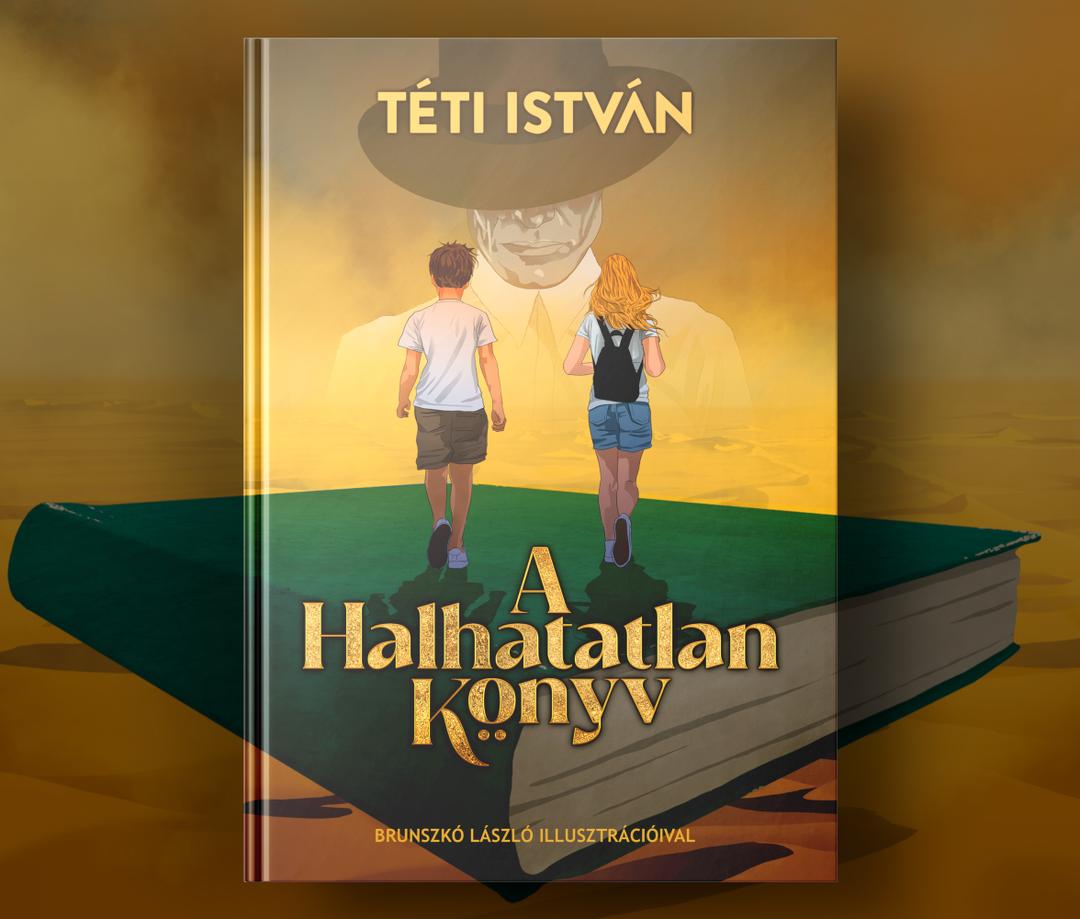Téti István - A Halhatatlan Könyv