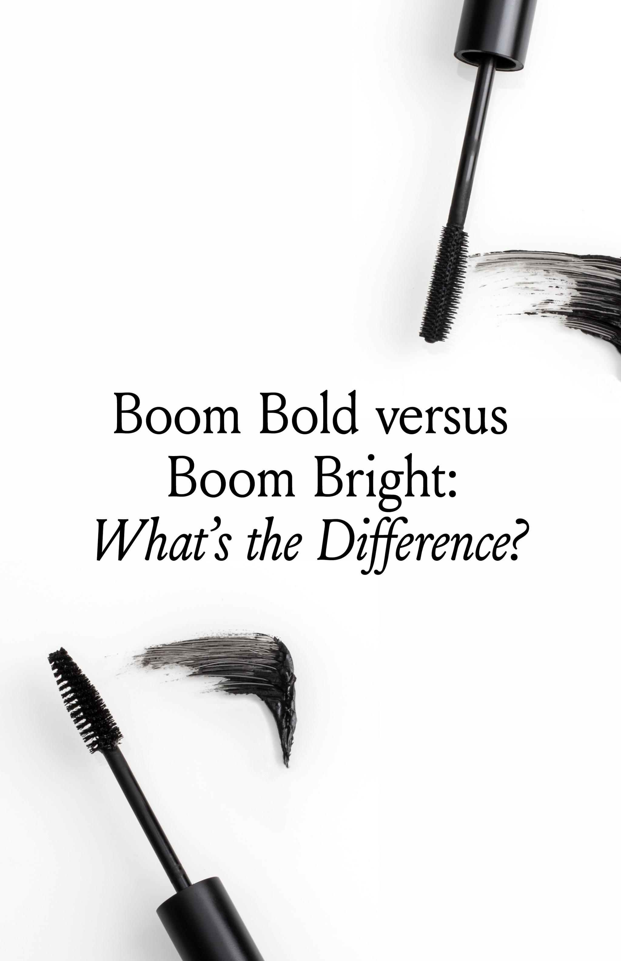 Boom Bold versus Boom Bright: What’s the Difference? | BOOM! Beauty by ...
