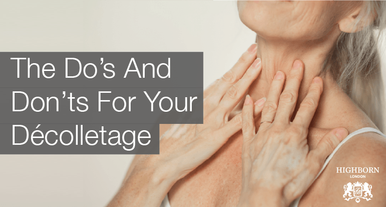 The Do's And Don'ts For Your Décolletage