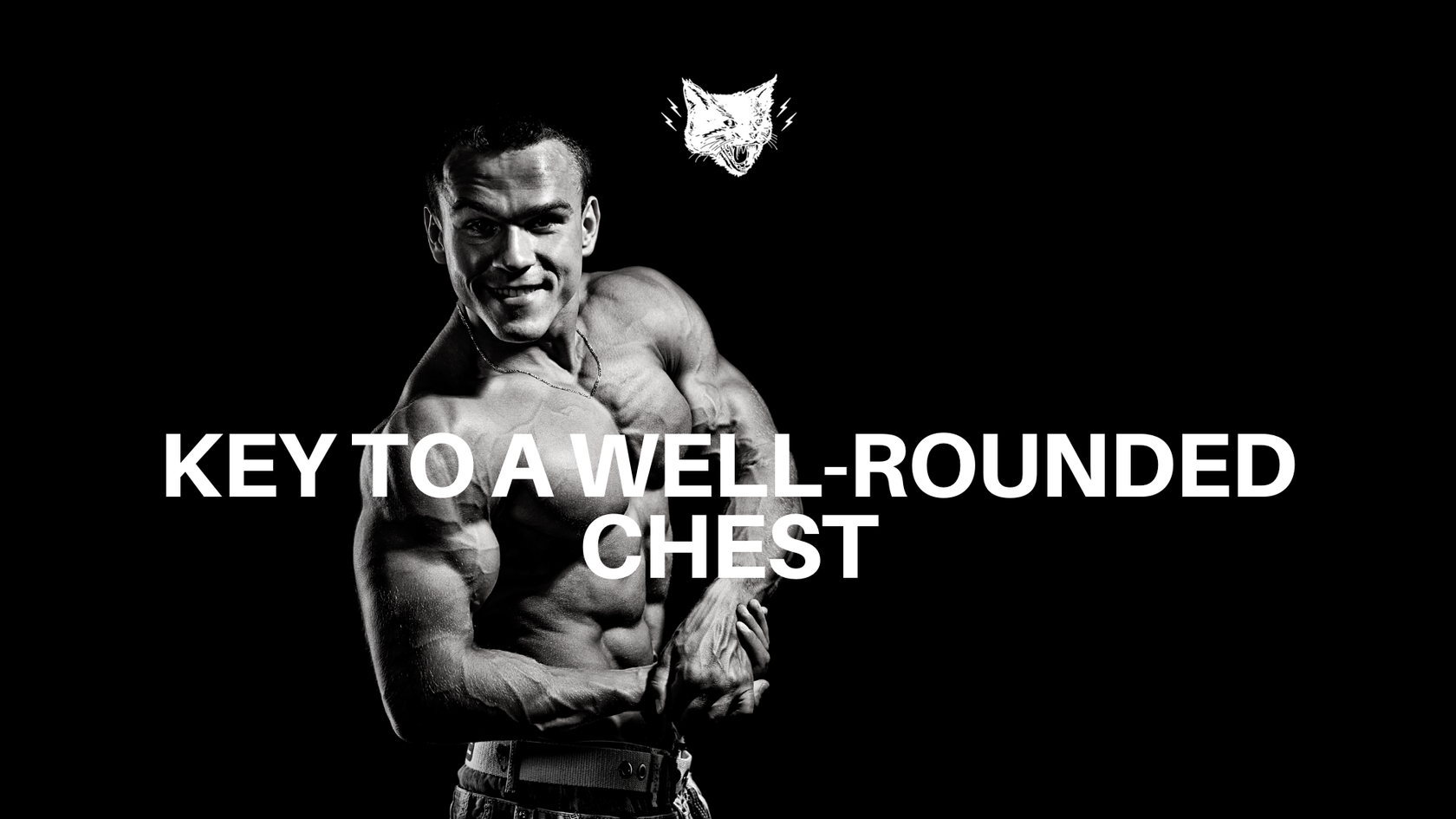 WELL-ROUNDED CHEST WORKOUT GUIDE – Black Magic Supply