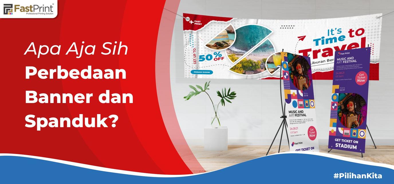 Ini Dia 5 Perbedaan Banner dan Spanduk – Fast Print Indonesia