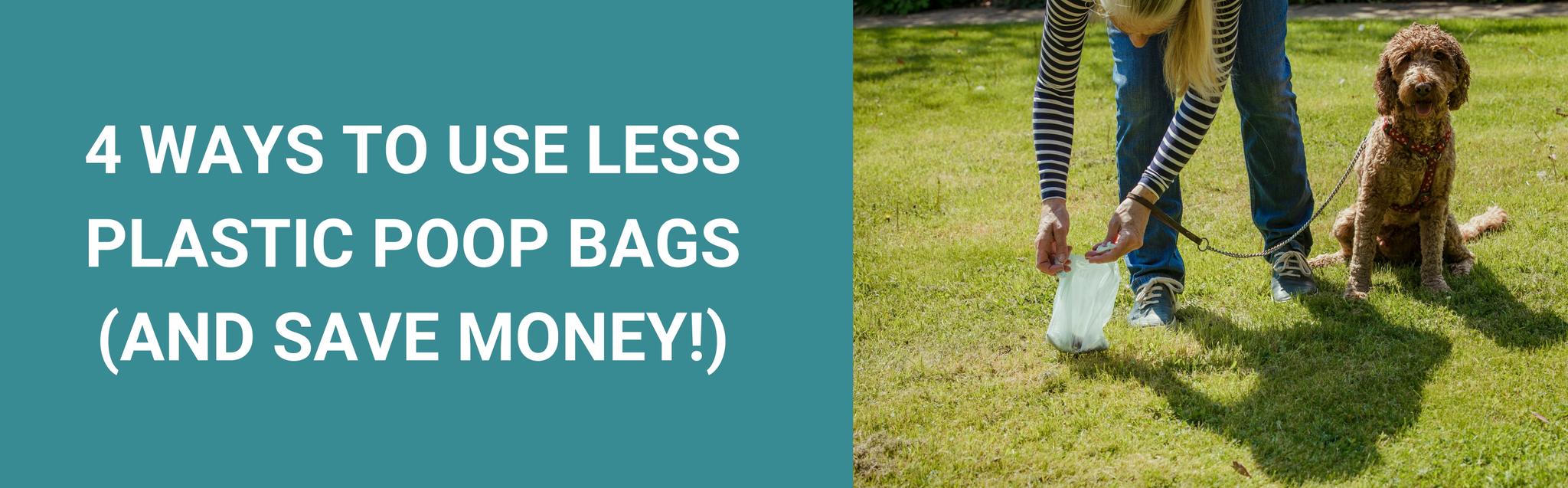 4 Ways To Use Less Plastic Poop Bags (and save money!) - Potty Buddy™