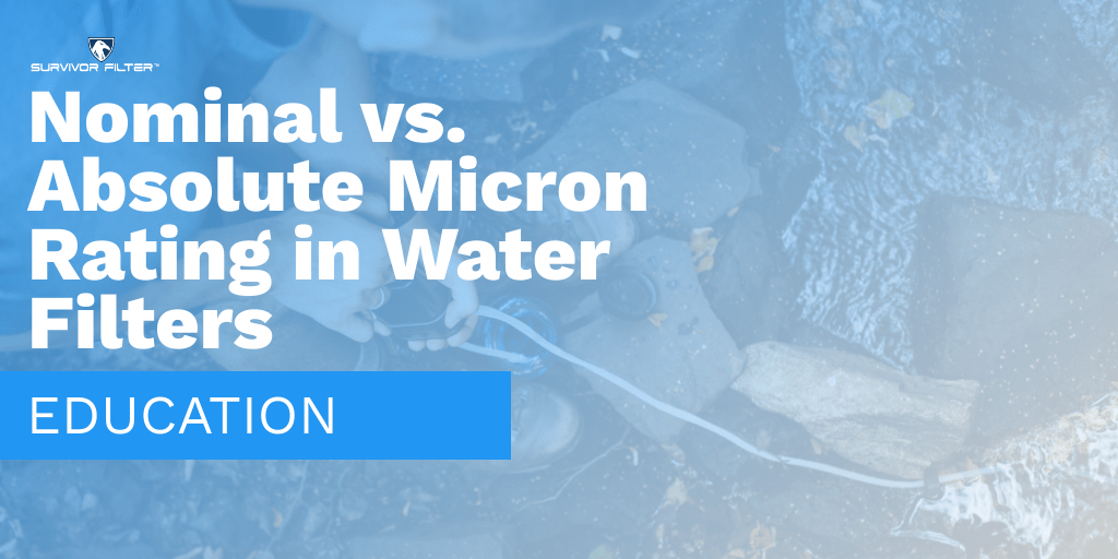 Nominal vs. Absolute Micron Rating – Survivor Filter