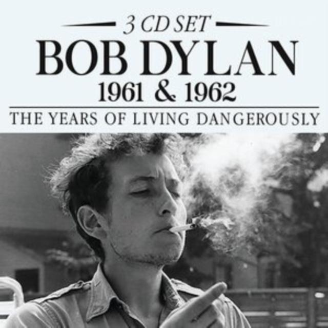 Bob Dylan - The Years Of Living Dangerously - 1961 & 1962 - 3 CD Set