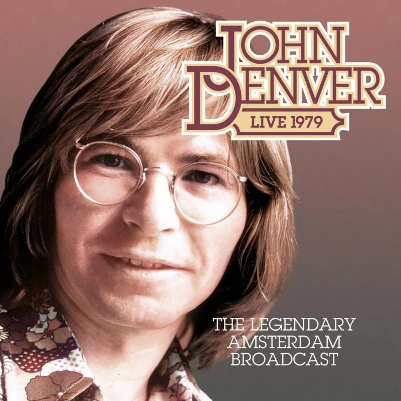 John Denver - Live 1979 The Legendary Amsterdam - CD