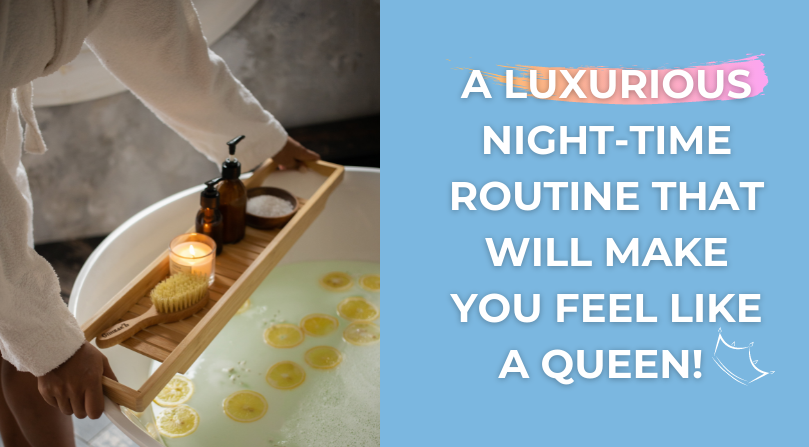 A luxurious night-time routine | PrimePrometics | PrimePrometics™