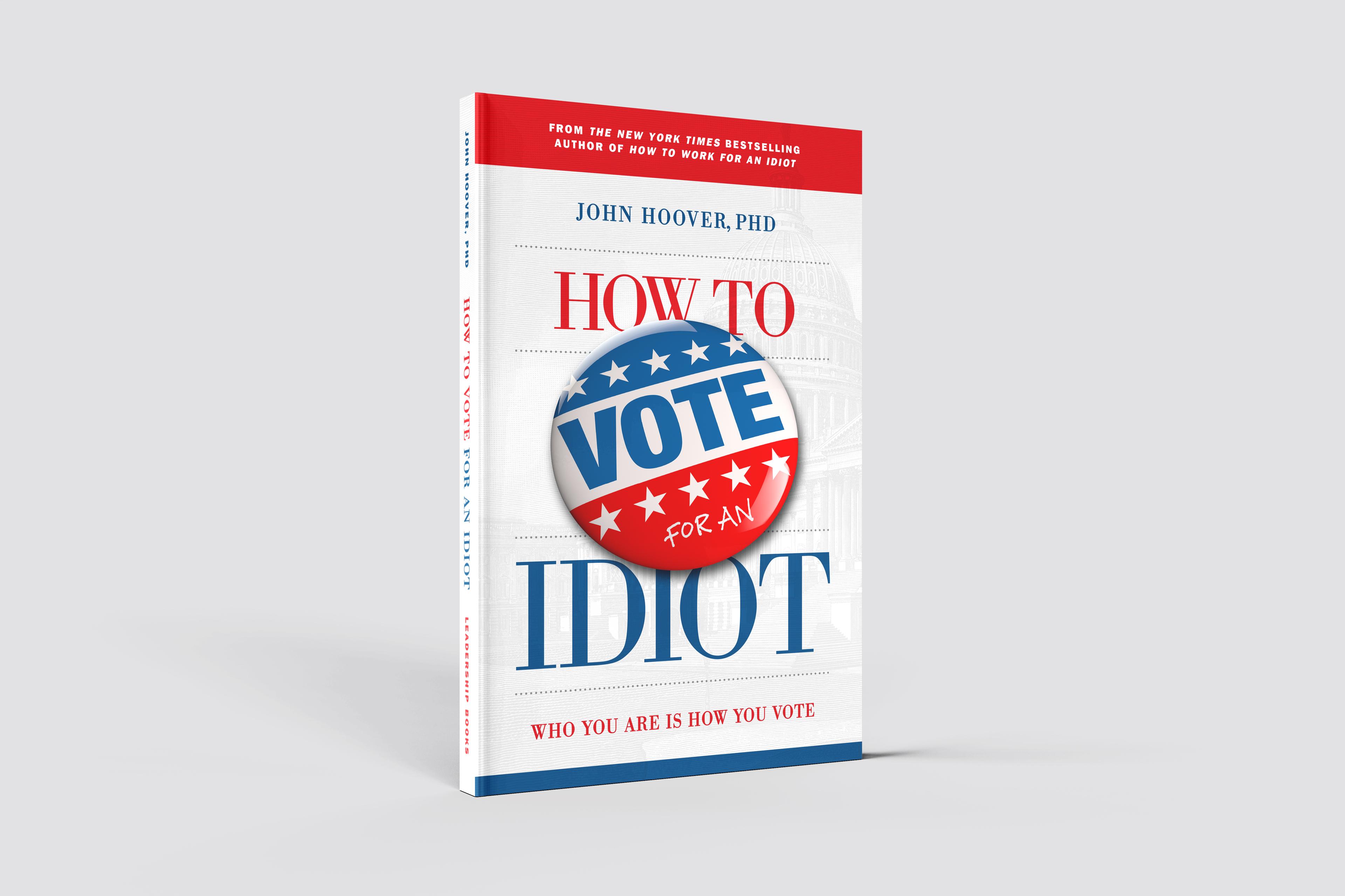 How To Vote For An Idiot | Book Page (Book First)