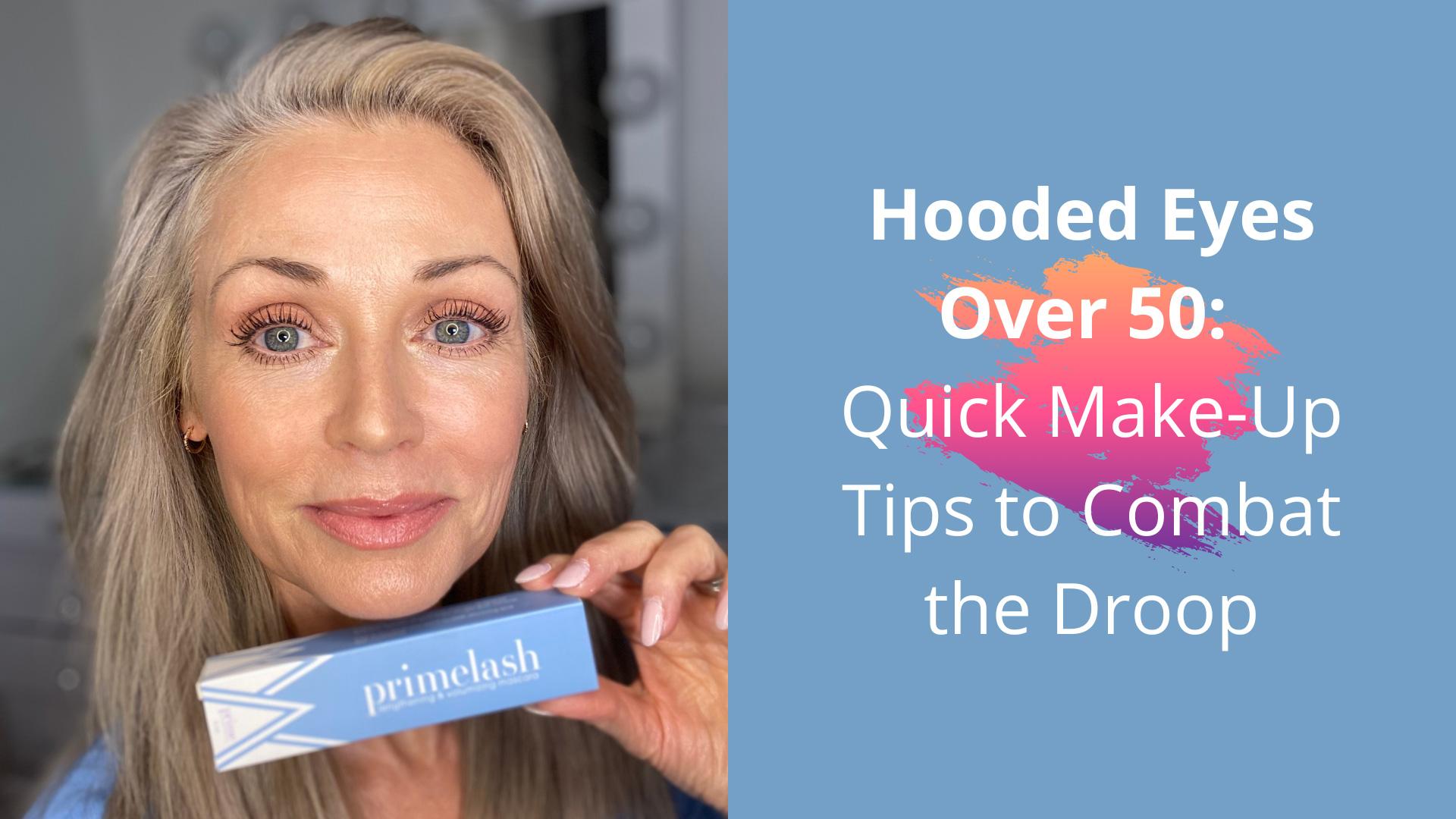 For Hooded Eyes Over 50 -- How to Fix the Droop | PrimePrometics