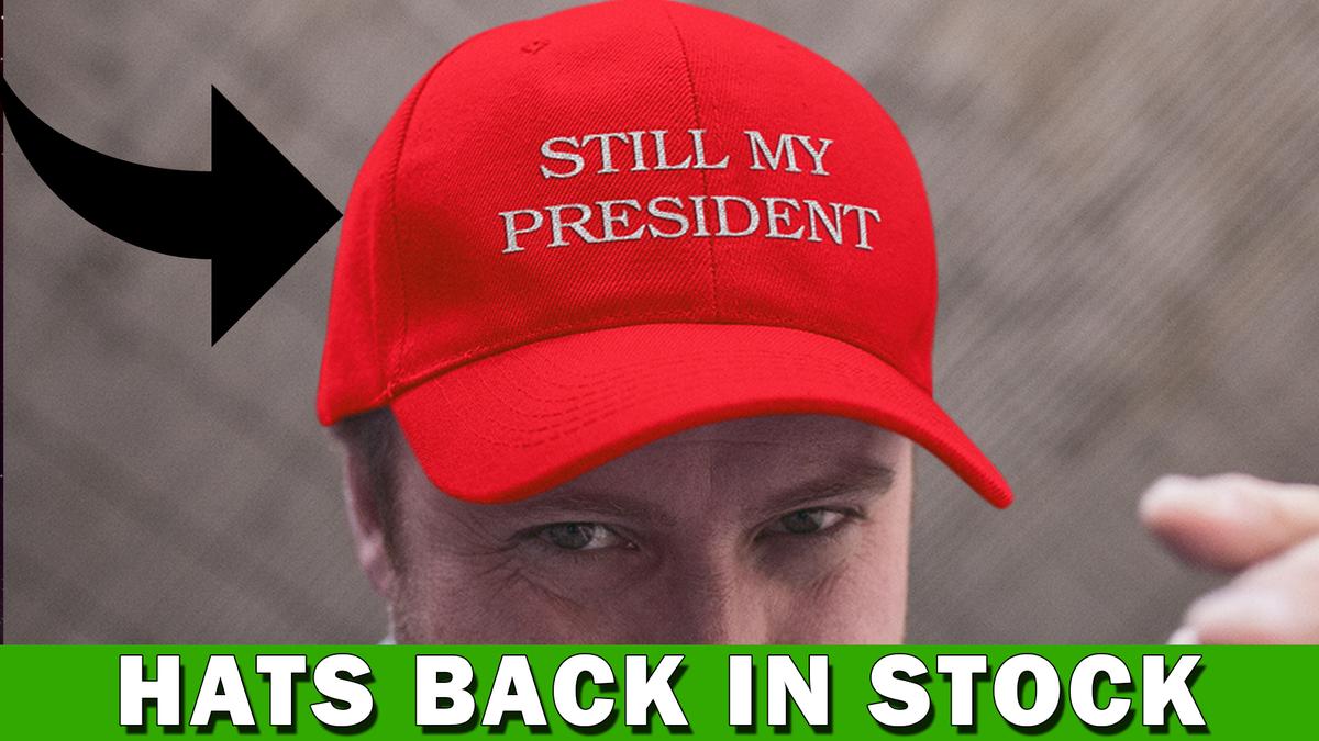 STILL MY PRESIDENT (Trump Hat)