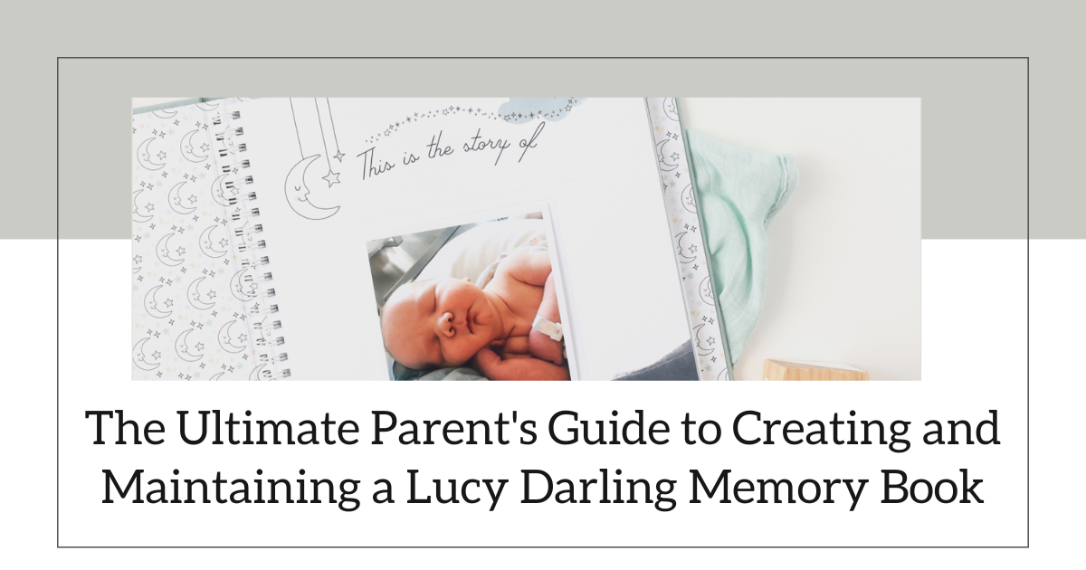 The Ultimate Parent's Guide to Creating and Maintaining a Lucy Darling