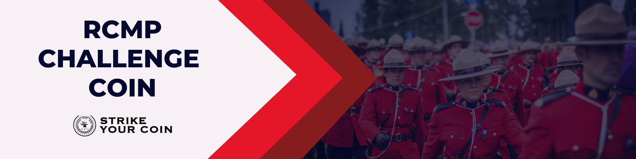 RCMP Challenge Coin - Strike Your Coin