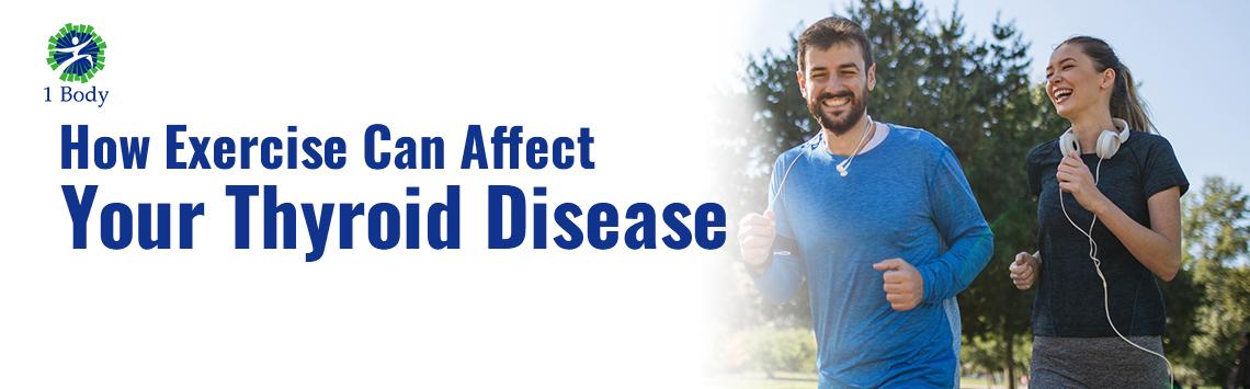 How Exercise Can Affect Your Thyroid Disease – 1 Body