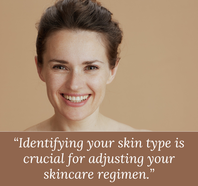 3 Easy Steps to Unveil Your Skin Type