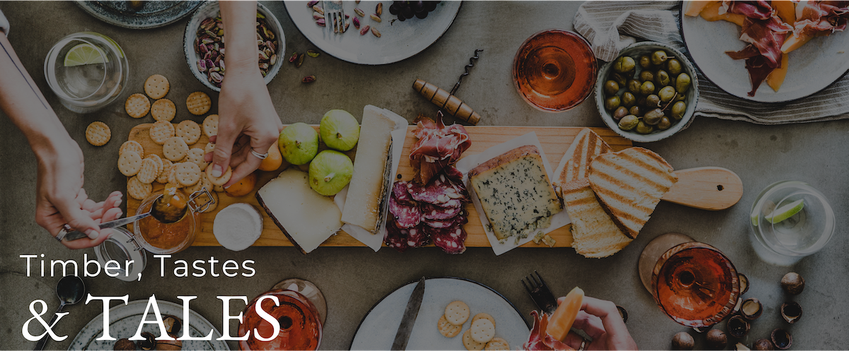 Timber, Tastes & Tales